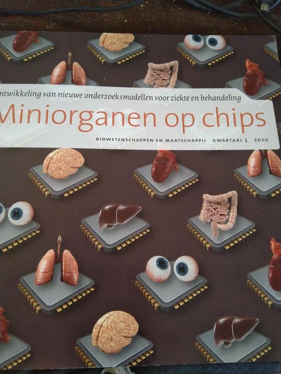 Miniorganen op chips : ontwikkeling van nieuwe onderzoeksmodellen voor ...