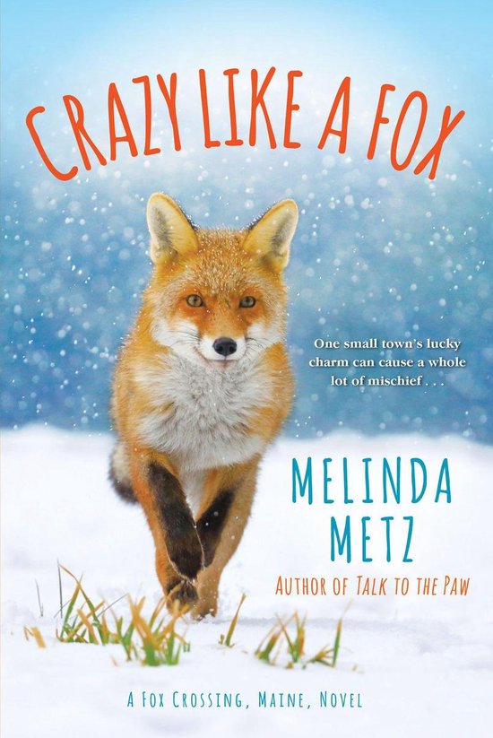 A Fox Crossing, Maine Novel 2 - Crazy like a Fox (ebook), Melinda Metz ...