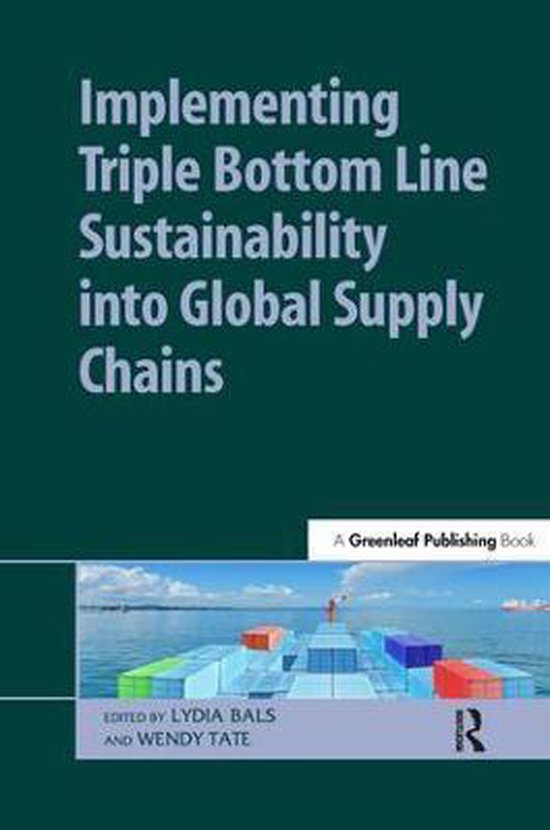Implementing Triple Bottom Line Sustainability into Global Supply ...
