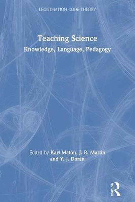 Legitimation Code Theory- Teaching Science | 9780815355755 | Boeken ...