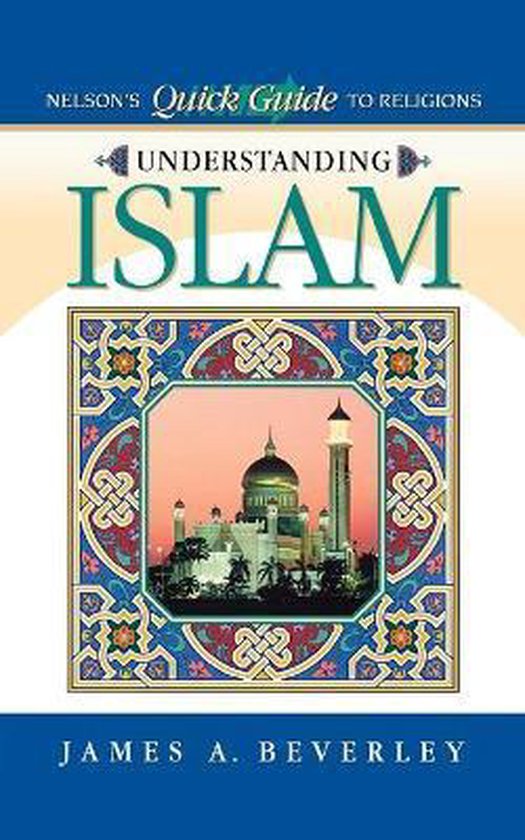 Understanding Islam, James A. Beverley | 9780785248972 | Boeken | bol