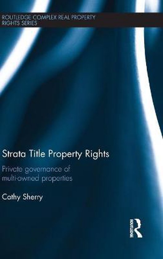 Strata Title Property Rights | 9781138914926 | Cathy Sherry | Boeken ...