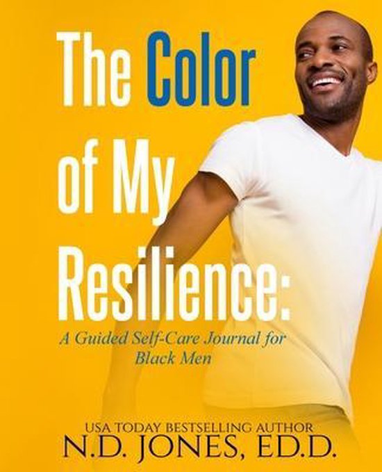 Resilience-The Color of My Resilience, N D Jones | 9781735299884 ...