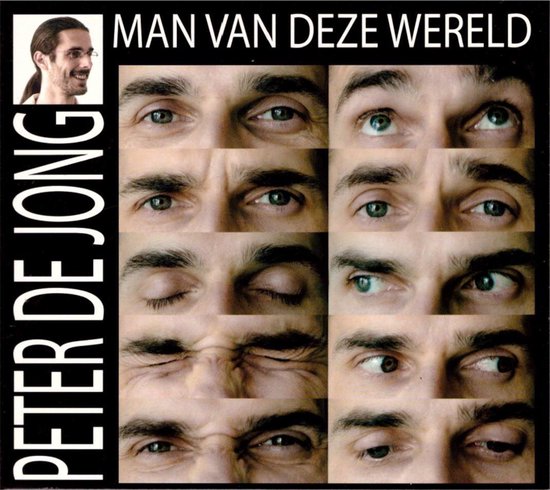 Peter De Jong - Man Van Deze Wereld (CD), Peter de Jong | CD (album) | Muziek | bol