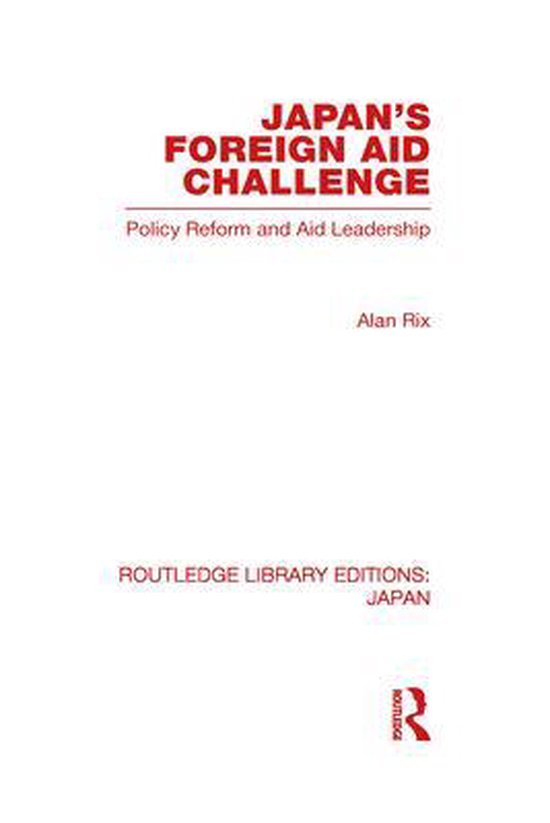 Japan's Foreign Aid Challenge | 9780415585231 | Alan Rix | Boeken | bol