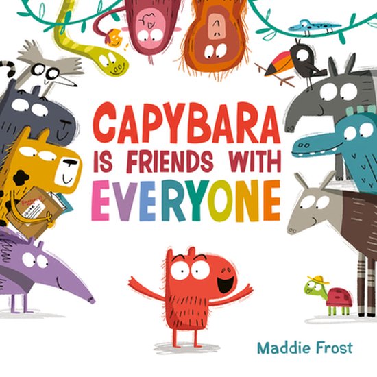 Capybara Is Friends with Everyone, Maddie Frost | 9780063021020 ...