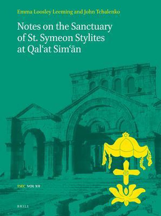 Texts and Studies in Eastern Christianity 12 - Notes on the Sanctuary ...