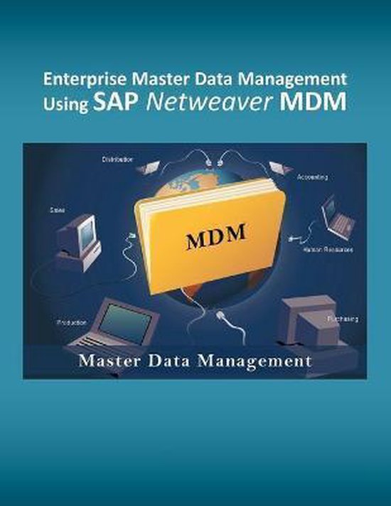 Enterprise Master Data Management Using SAP Netweaver MDM ...