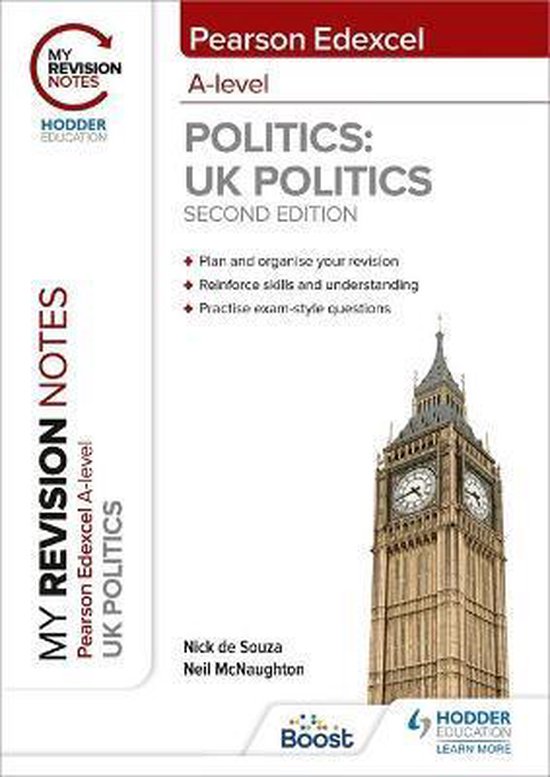 My Revision Notes: Pearson Edexcel A Level UK Politics: Second Edition ...