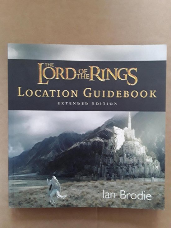 Lord of the Rings Location Guidebook, Ian Brodie | 9781869505301 ...