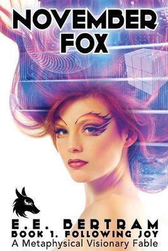 November Fox - Book 1. Following Joy, E E Bertram | 9780995381322 ...