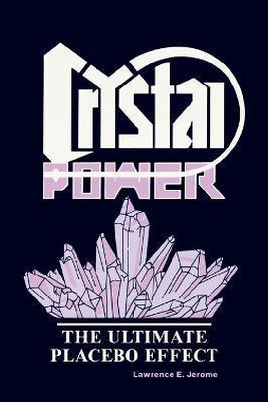 Crystal Power, Lawrence E. Jerome | 9780879755324 | Boeken | bol.com
