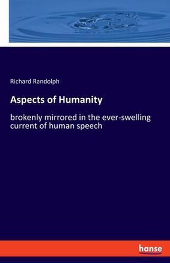 Aspects of Humanity, Richard Randolph | 9783348064507 | Boeken | bol.com