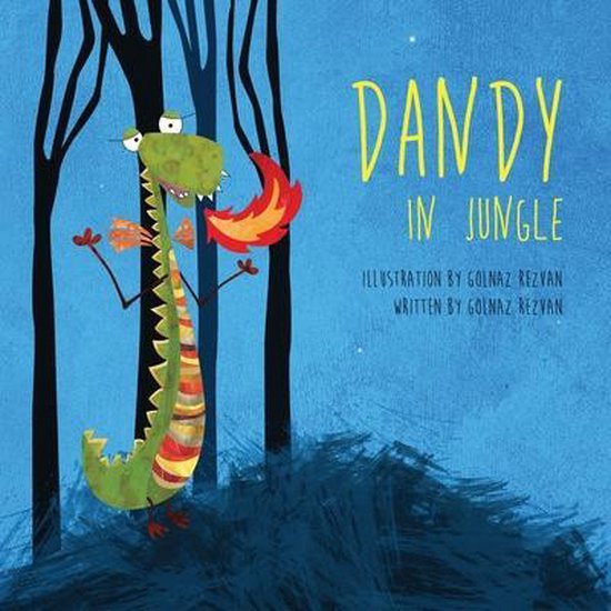 Dandy Dragon- Dandy In Jungle, Golnaz Rezvan | 9798450560113 | Boeken | bol