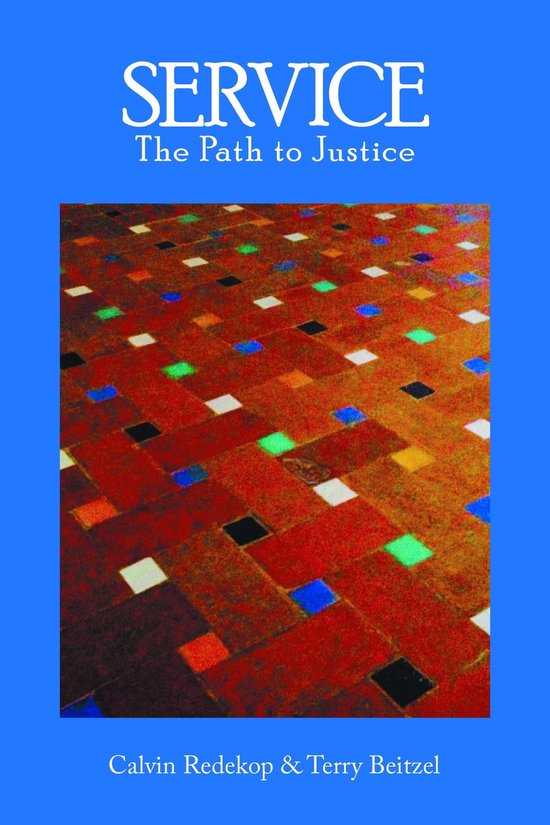 Service, The Path To Justice (ebook), Calvin Redekop | 9781525535864 ...