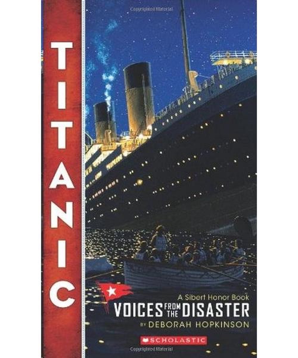 Titanic: Voices from the Disaster (Scholastic Focus), Deborah Hopkinson ...