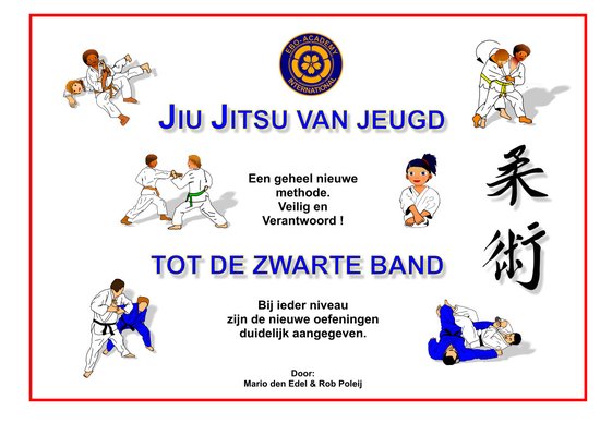 Jiu Jitsu van jeugd tot de zwarte band, Mario den Edel | 9506788814248 ...
