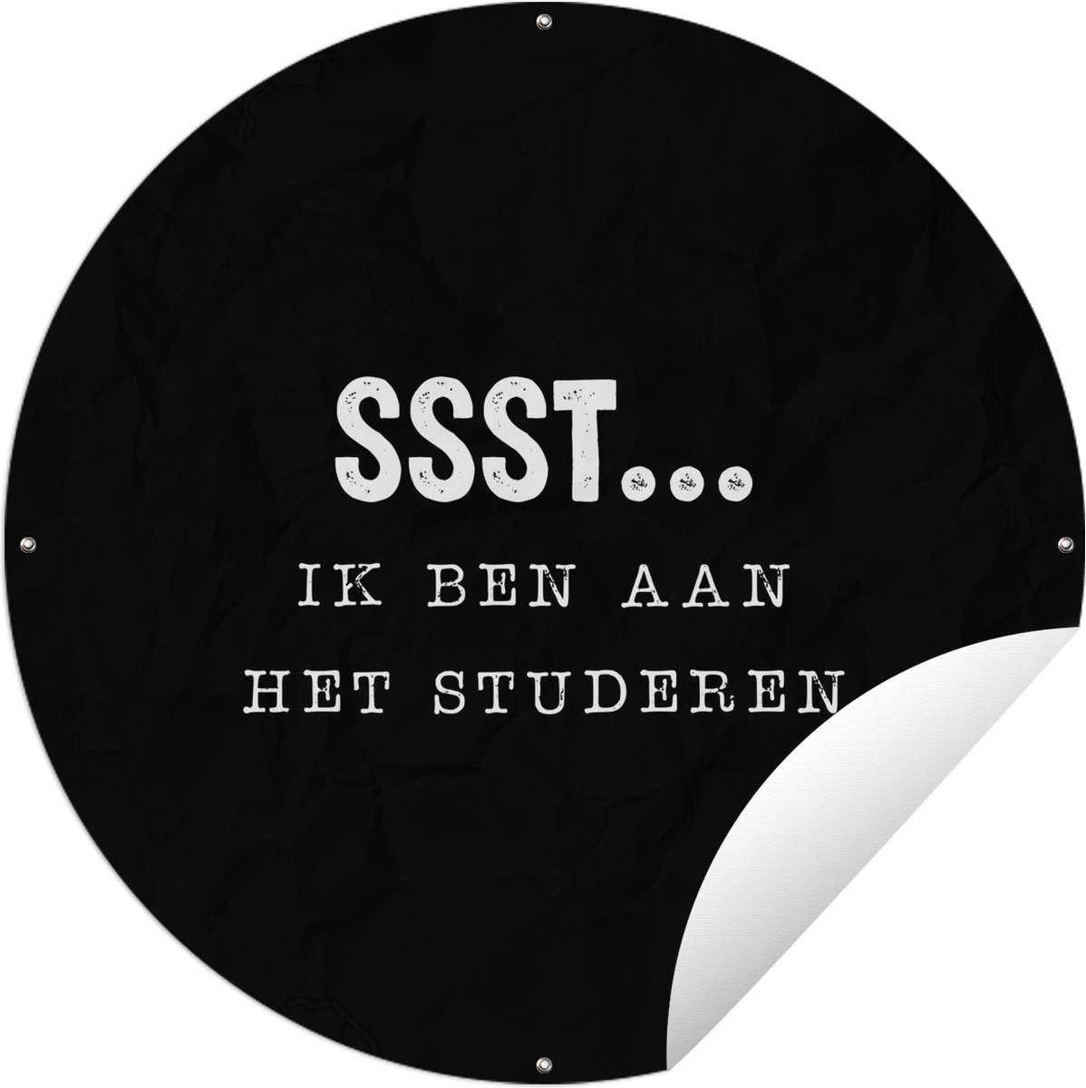 Tuincirkel Student - Studie - Quotes - Ssst... ik ben aan het studeren ...