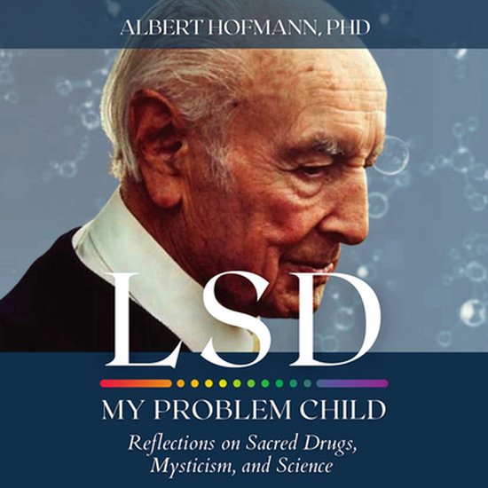 LSD My Problem Child (4th Edition), Ph.D. Hoffman, Albert | 9780979862229 | Boeken | bol