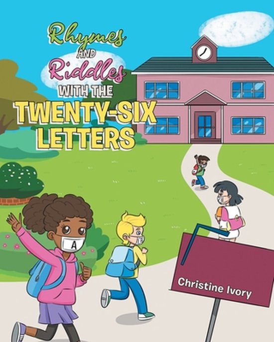 Rhymes And Riddles With The Twenty Six Letters Christine Ivory rhymes-and-riddles-with-the-twenty-six-letters-christine-ivory