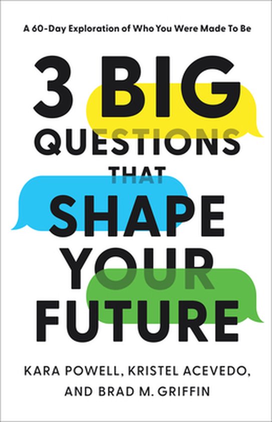 3 Big Questions That Shape Your Future - A 60-Day Exploration of Who ...