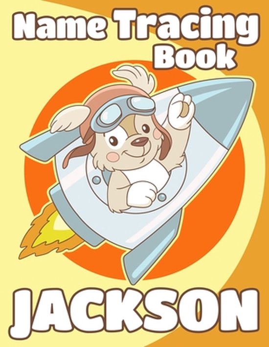 Fun and Educational Books Just for Jackson- Name Tracing Book Jackson ...