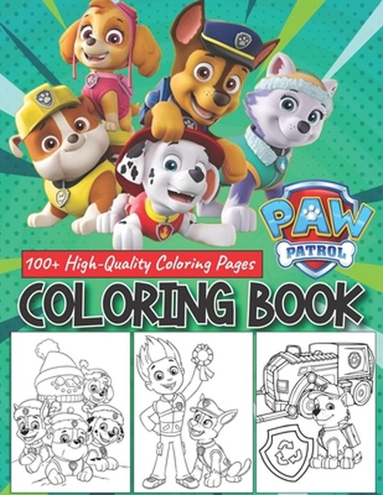 Páw Pátrol Coloring Book For Kids: Over 100+ Coloring Pages of Páw ...