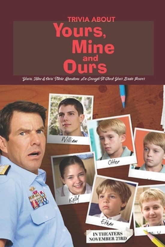Trivia About Yours, Mine & Ours, Robinson Willie | 9798419101395 ...