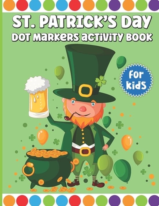 St. Patrick's Day Dot Markers Activity Book for Kids: Dot Markers ...