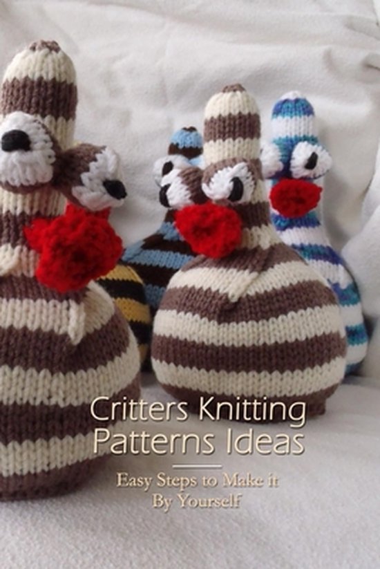 Critters Knitting Patterns Ideas: Easy Steps to Make it By Yourself ...