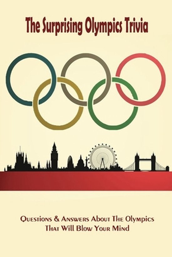 The Surprising Olympics Trivia: Questions & Answers About The Olympics ...