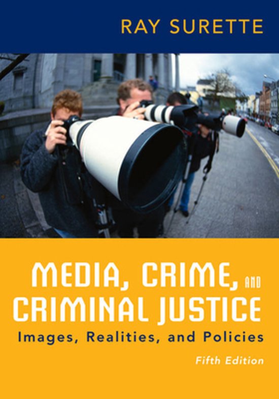 Media Crime & Criminal Justice | 9781285459059 | Ray Surette | Boeken ...