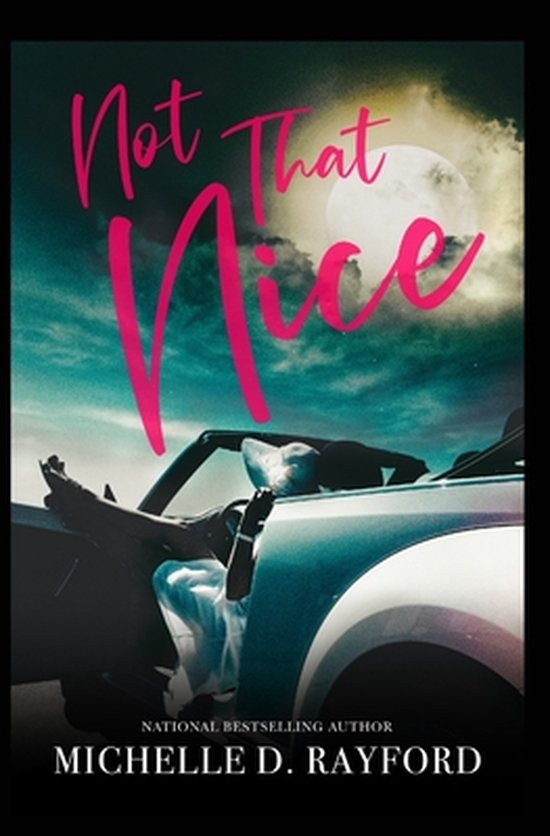 Not That Nice, Michelle D Rayford | 9780999730355 | Boeken | bol