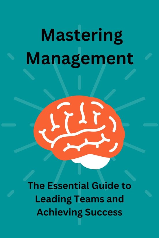 Mastering Management (ebook), Emmanuel John | 1230006402563 | Boeken | bol