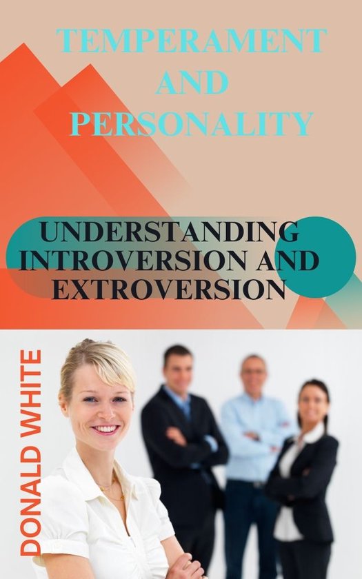TEMPERAMENT AND PERSONALITY (ebook), Donald White | 1230007892943 | Boeken | bol