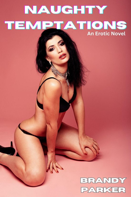 Naughty Temptations: An Erotic Novel (ebook), Brandy Parker | 9798215284001 | Boeken | bol