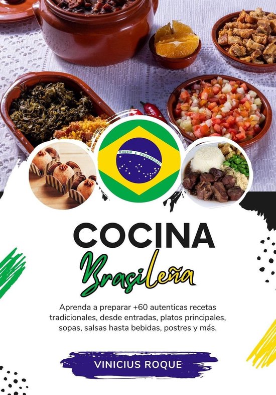 Sabores del Mundo: Un Viaje Culinario - Cocina Brasileña: Aprenda a ...