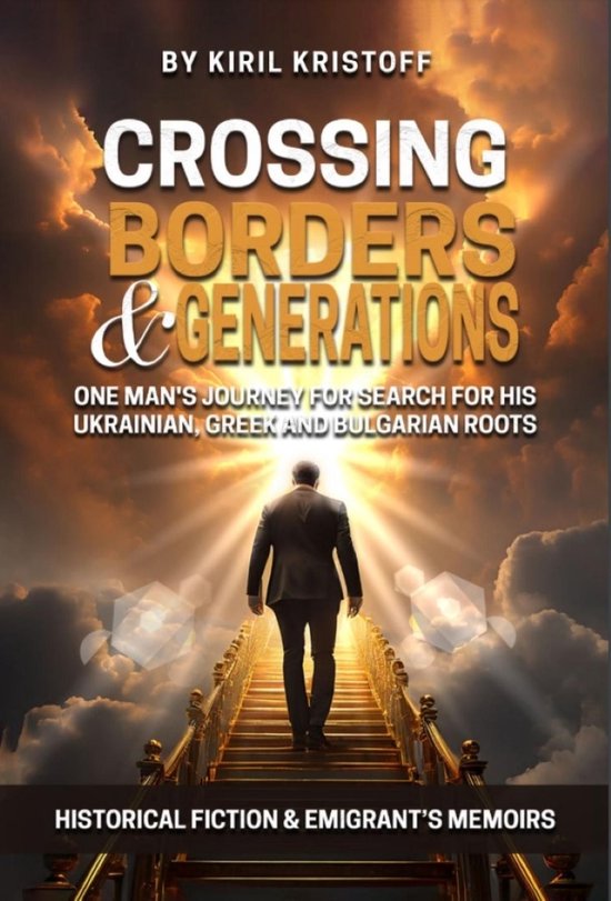 CROSSING BORDERS AND GENERATIONS (ebook), Kiril Kristoff ...