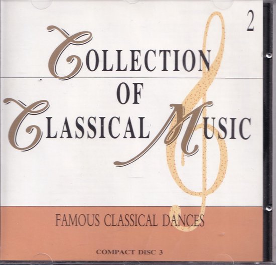 Collection of Classical Music 2 CD 3, Famous Classical Dances - Diverse ...