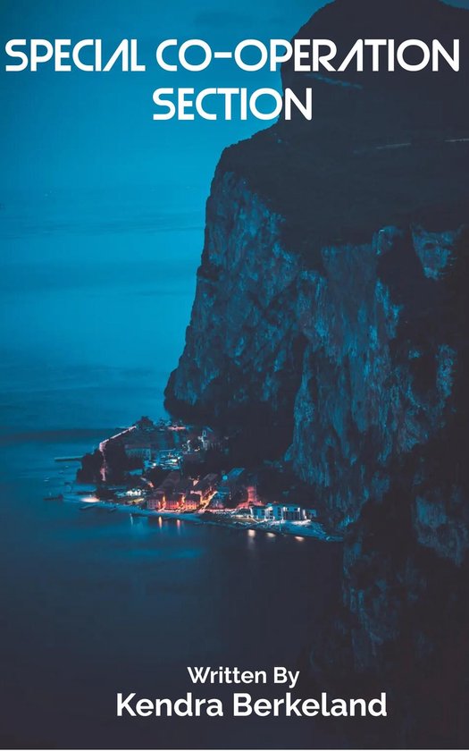 Special Co-operation Section (ebook), Kendra Berkeland | 9798869393647 ...