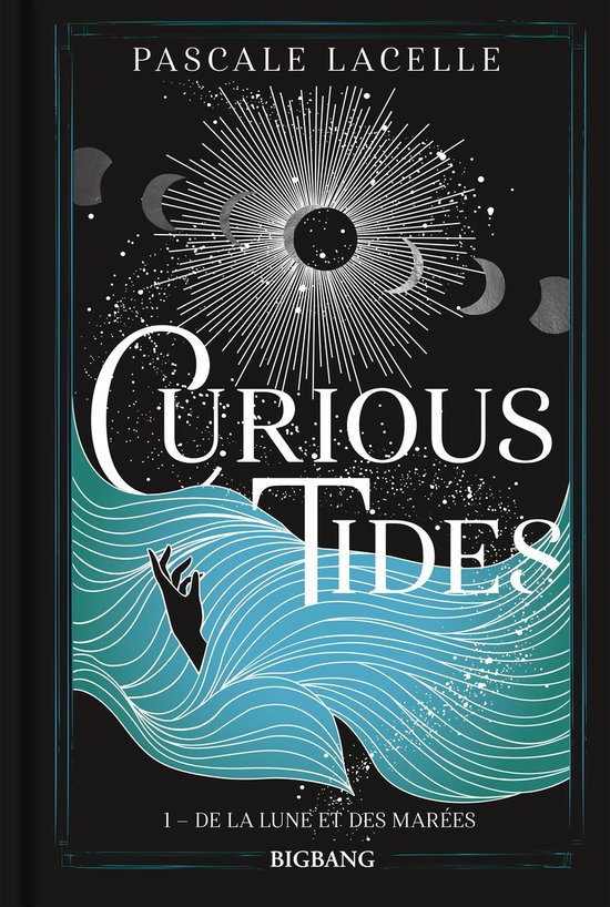 Curious Tides 1 - Curious Tides, T1 : De la Lune et des Marées (ebook), Pascale... | bol