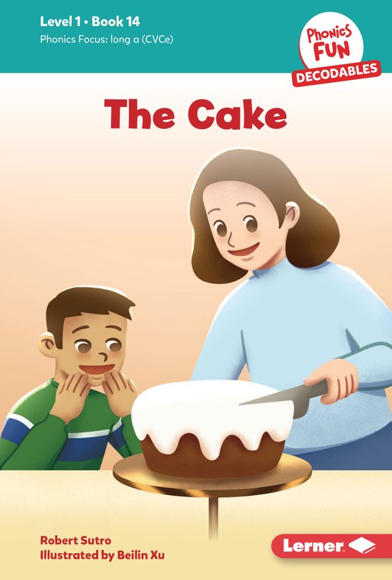 Phonics Fun Decodables — 14 - The Cake (ebook), Robert Sutro ...