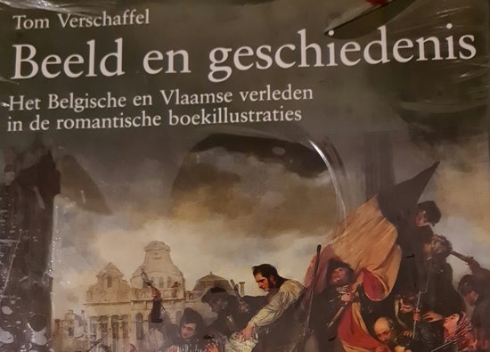 Beeld en geschiedenis: het Belgische en Vlaamse verleden in de ...