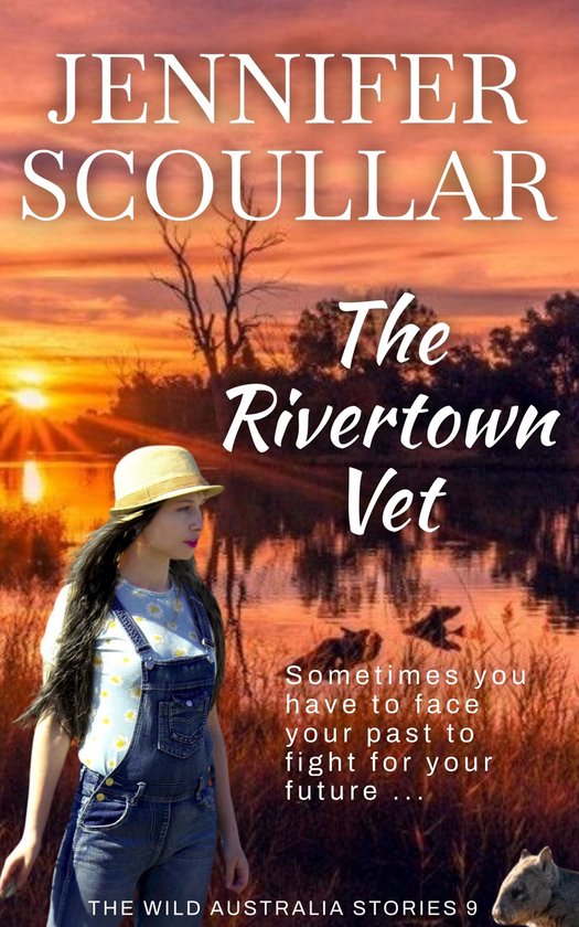 The Wild Australia Stories 9 - The Rivertown Vet (ebook), Jennifer ...