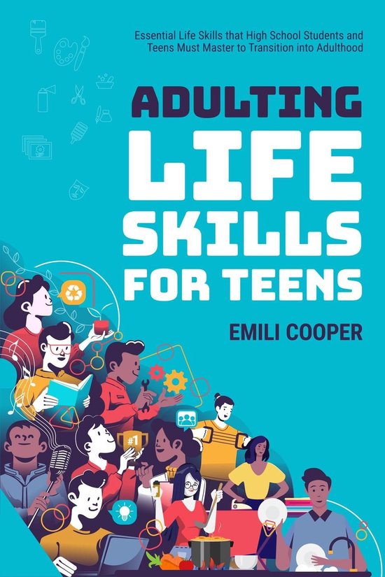 Adulting Life Skills Mastery 1 - Adulting Life Skills for Teens: Essential Life Skills... | bol