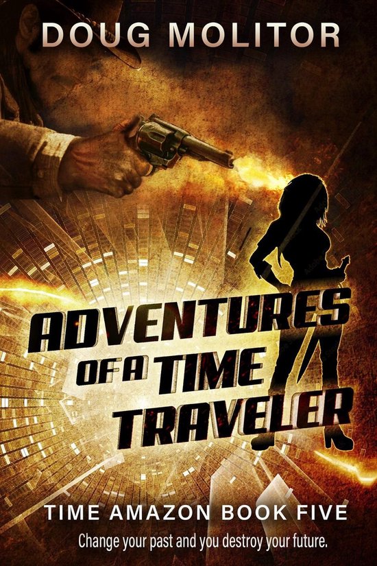 Time Amazon 5 - Adventures of a Time Traveler (ebook), Doug Molitor ...