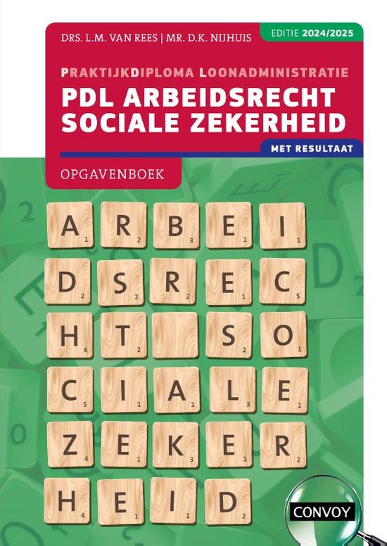 PDL Arbeidsrecht Sociale Zekerheid 2024/2025 Opgavenboek ...