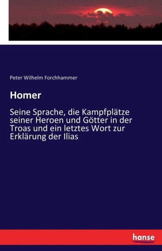 Homer, Peter Wilhelm Forchhammer | 9783744601313 | Boeken | bol