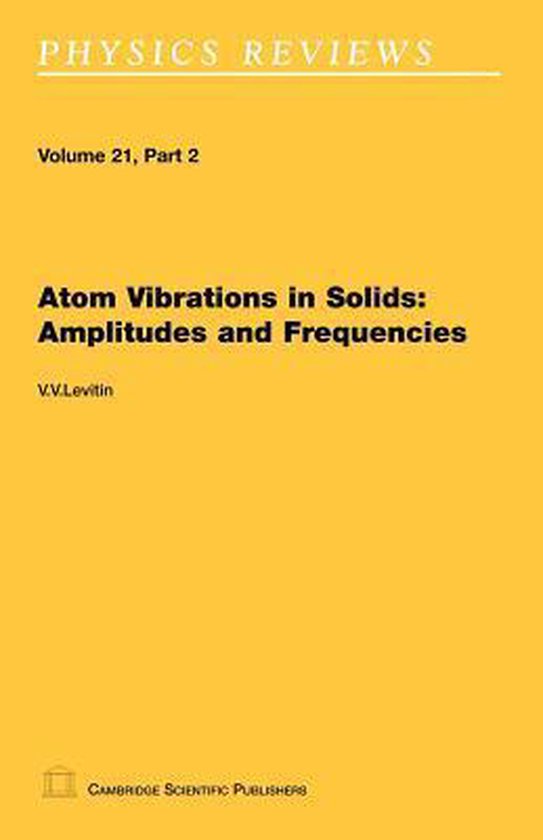 Atom Vibrations in Solids, V V Levitin | 9781904868354 | Boeken | bol