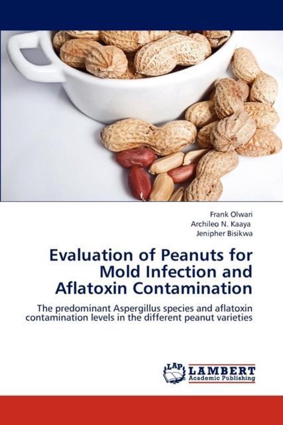 Evaluation of Peanuts for Mold Infection and Aflatoxin Contamination ...